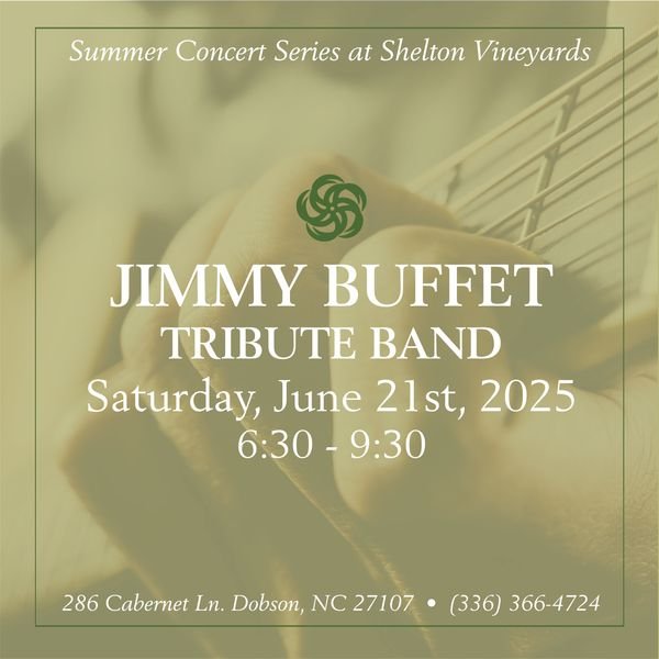 Shelton Summer Concert Series - Jimmy Buffet Tribute Band - Yadkin Valley, NC